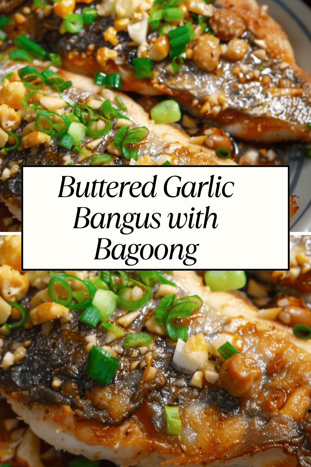 Buttered Garlic Bangus Recipe — So Crispy & Flavorful