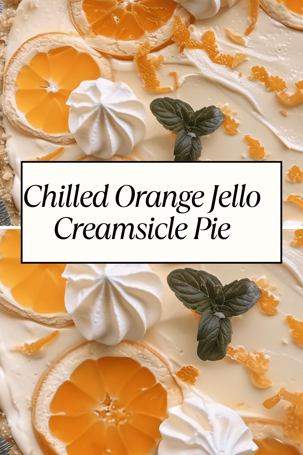 No-Bake Orange Creamsicle Pie Recipe — Easy Summer